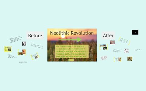 HWH Neolithic Revolution (before and after) by Taylor Rankin on Prezi
