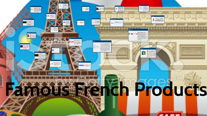 Famous French Products by shy al on Prezi