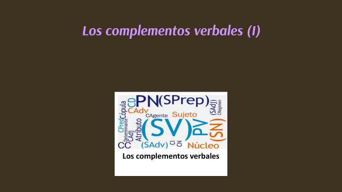 Los complementos verbales (I) by Rafael R. on Prezi