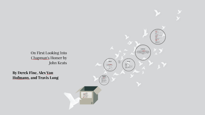 On First Looking Into Chapman's Homer by John Keats by on Prezi
