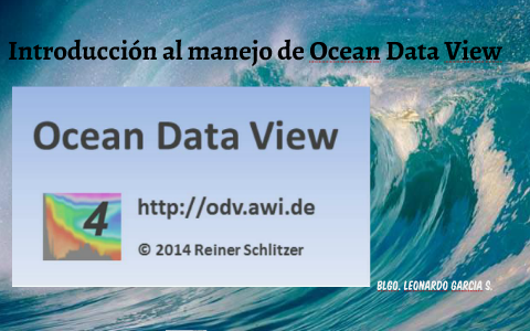 Introducción al manejo de Ocean Data View by Leonardo Garcia on Prezi