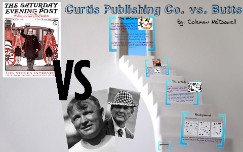 Curtis Publishing Co. vs. Butts by Sarah Brackin on Prezi