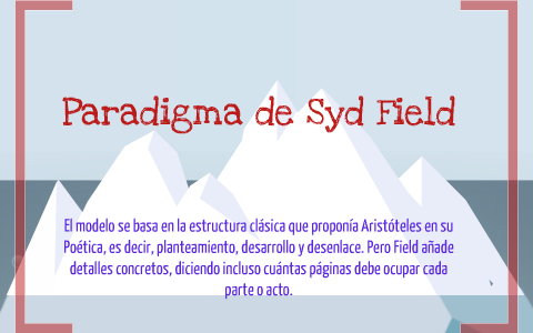 Paradigma de Syd Field by Luis Martinez on Prezi