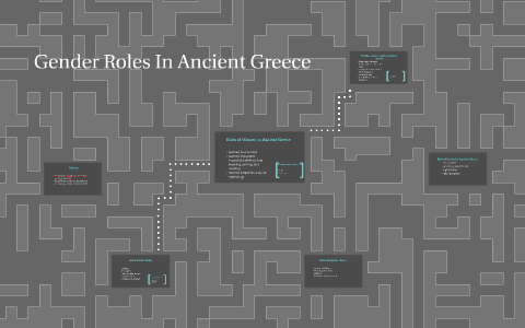 Gender Roles In Ancient Greece by John Smith on Prezi