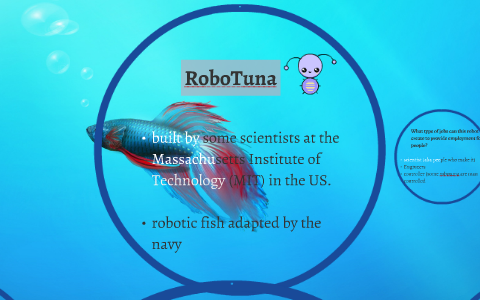 RoboTuna by Lavanya Bhargava on Prezi