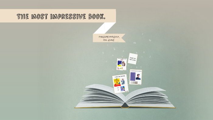 The most impressive book. by 의현 김 on Prezi