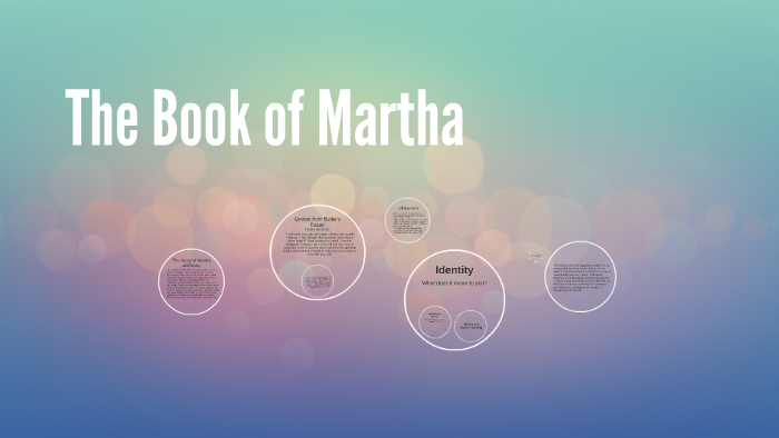 The Book of Martha by Morgan McDaniel on Prezi