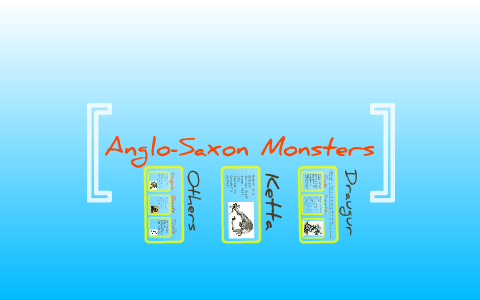 Anglo-Saxon Monsters by Justin Gottshall on Prezi