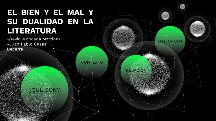 LA DUALIDAD ENTRE EL BIEN Y EL MAL EN LA LITERATURA by juan pablo casas ...