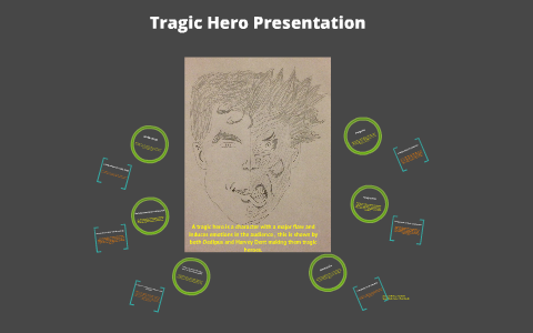 Tragic Hero Comparison by Ben Celestino on Prezi