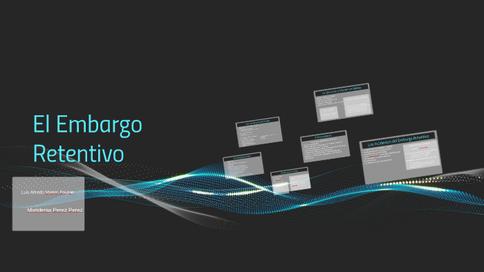 El Embargo Retentivo by Luis Valerio Paulino on Prezi