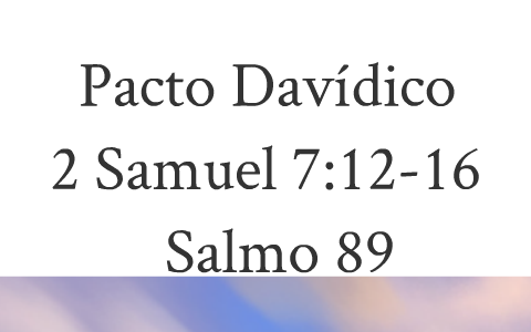 Pacto Davidico by Alexis Aray on Prezi