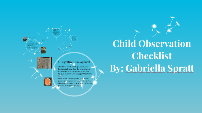 Child Observation Checklist by Gabriella Spratt on Prezi
