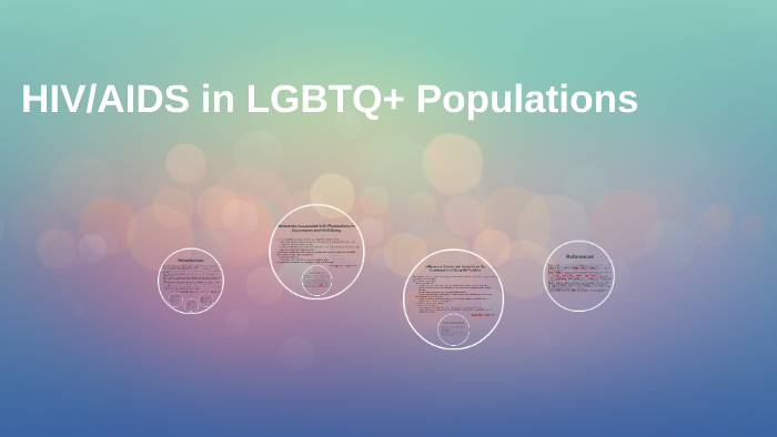 HIV/AIDS in LGBTQ Populations by on Prezi