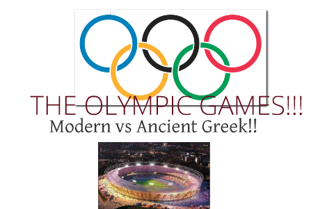 Ancient Greek vs Modern Olympics by Anton Roucoule on Prezi