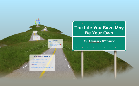 The Life You Save May Be Your Own by Kaitlyn Smith on Prezi