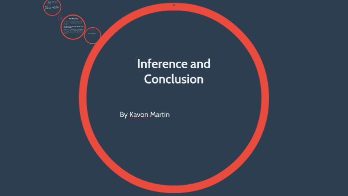Inference and Conclusion by ka Martin on Prezi
