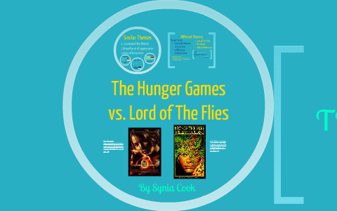 hunger games vs lord of the flies by Synia Cook on Prezi