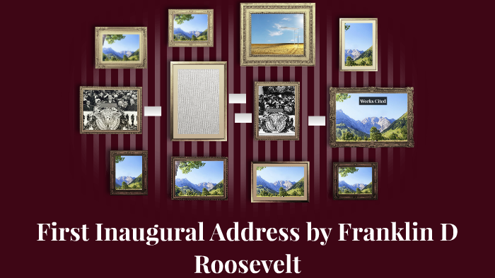 First Inaugural Address by Franklin D Roosevelt by Shayda M on Prezi