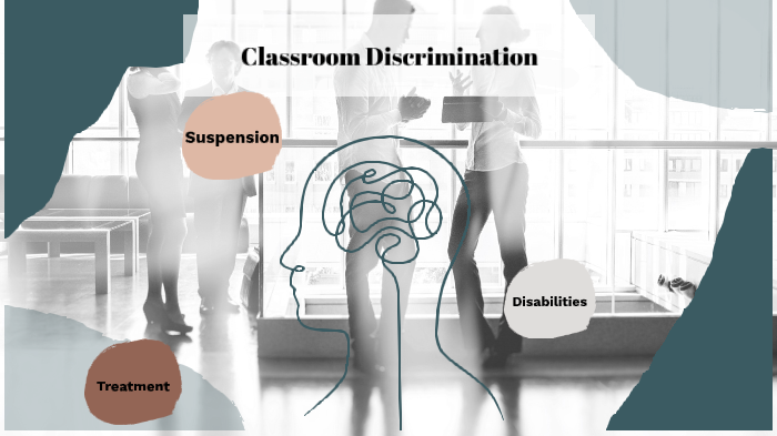 Classroom Discrimination by Sydney Meyers on Prezi