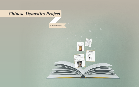 Chinese Dynasties Project by Dayan Rodriguez on Prezi