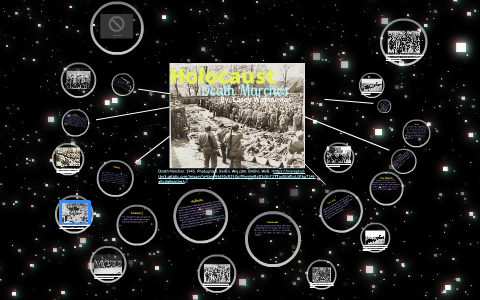 Holocaust- Death Marches by Casey Wasserman on Prezi