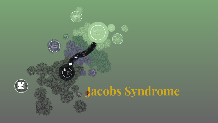 Jacobs Syndrome by Madd Wagar on Prezi