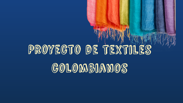 Proyecto de textiles colombianos by María Paz Parrado