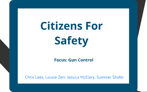 Citizens for Safety by Summer Shafer on Prezi