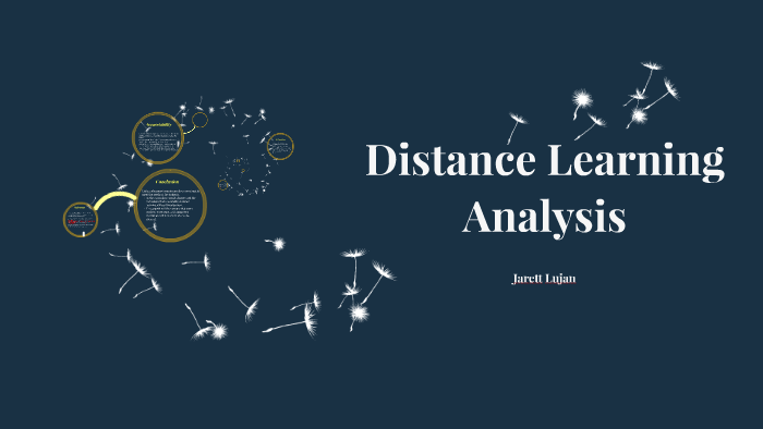 Distance Learning Analysis by Jarett Lujan on Prezi