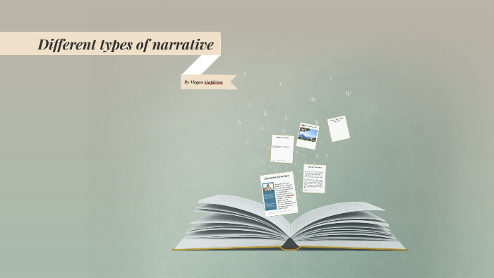 Different types of narrative by megan stapleton on Prezi