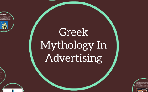 Greek Mythology in Advertising by Henok K on Prezi