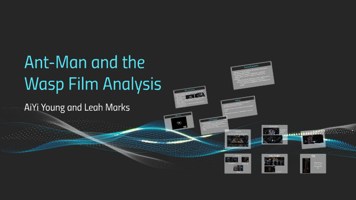 Ant-Man and the Wasp Film Analysis by on Prezi