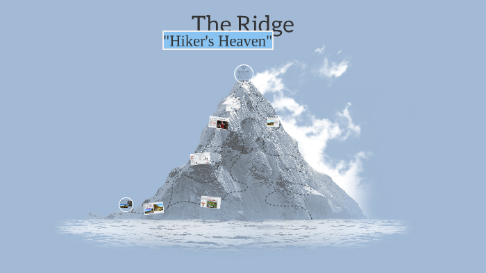 The Ridge by Derek Seger on Prezi