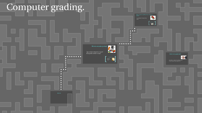 Computer grading. by on Prezi