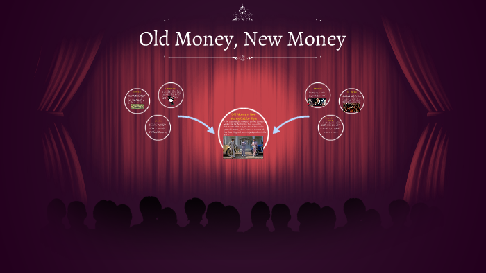 Old Money v. New Money Gatsby style by Adam Van Hart on Prezi