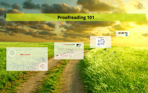 Proofreading 101 by Jason Ziebart on Prezi