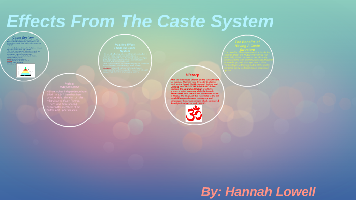 Positive Effects From The Caste System by hannah lowell
