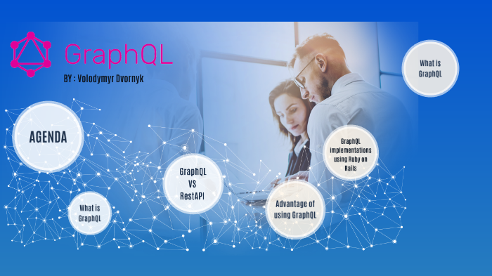 GraphQL Introduction by Volodymyr Dvornyk on Prezi