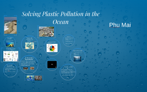 Solving Plastic Pollution in the Ocean by Chelsea Parcero