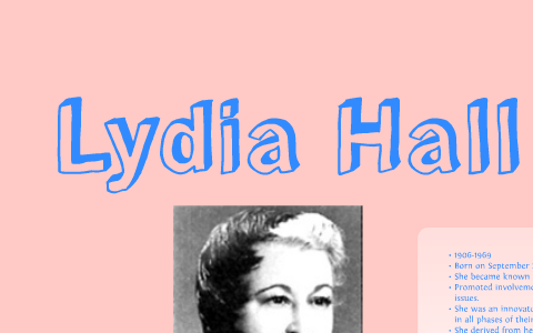 Lydia Hall by Danielle Denney on Prezi