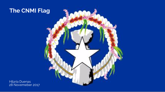 CNMI FLAG by Hilaria Duenas on Prezi