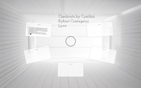 Checkouts by Cynthia Rylant Contagious Love by Maryjane Villa