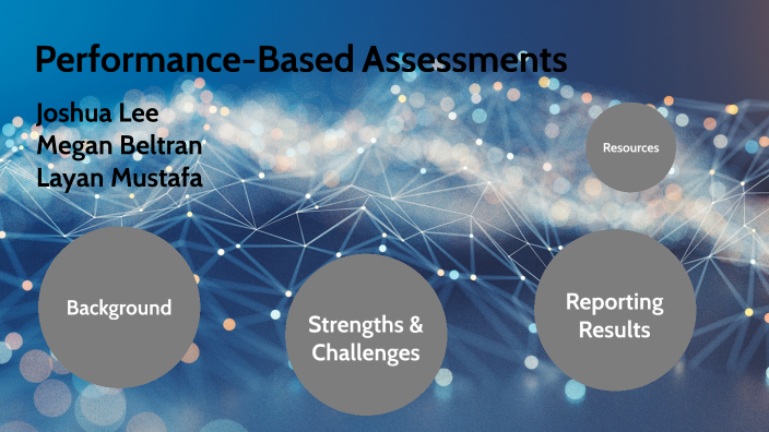 Performance-Based Assessments by Joshua Lee on Prezi