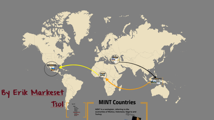 MINT Countries 2014 by Letyant Butron on Prezi