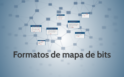 Formatos de mapa de bits by Dafne Sigala on Prezi