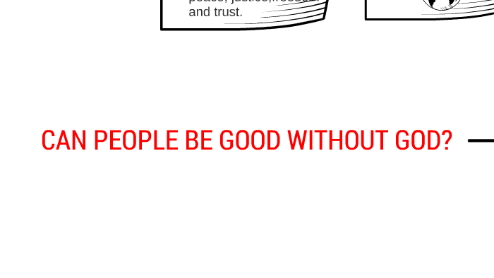 CAN PEOPLE BE GOOD WITHOUT GOD? by marjorie velasco