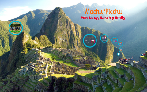 Machu Picchu by Sarah Manney on Prezi
