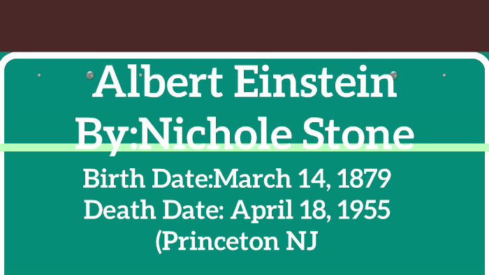 Albert Einsteins by Nichole Stone on Prezi