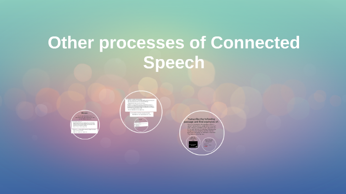 Other processes of Connected Speech by Celes Luna on Prezi